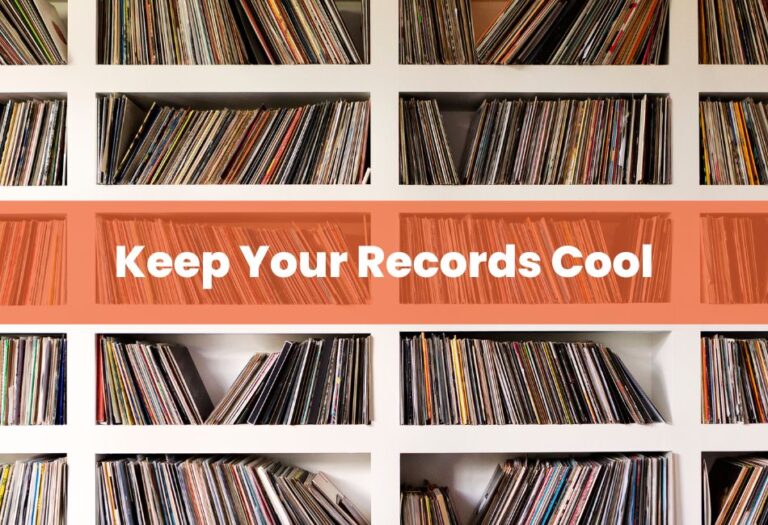 How To Store Vinyl Records: Best Ways And What To Avoid