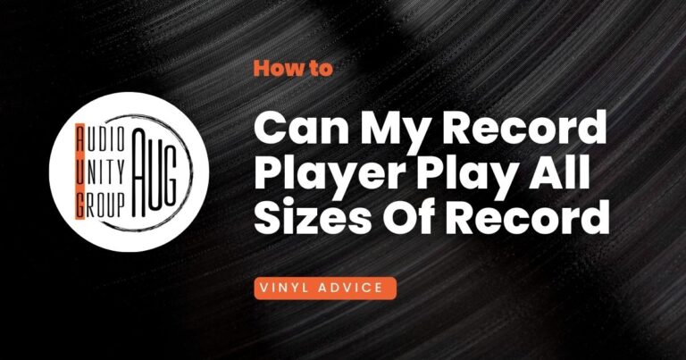 Can My Record Player Play All Sizes Of Record: The Answers